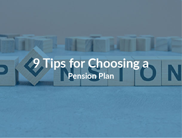 9 Tips for Choosing a Pension Plan - MoneyandMe